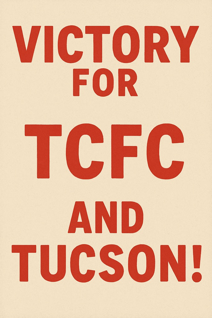 NEWS FLASH: Victory for TCFC Members and TUCSON!!! – Tucson Crime Free